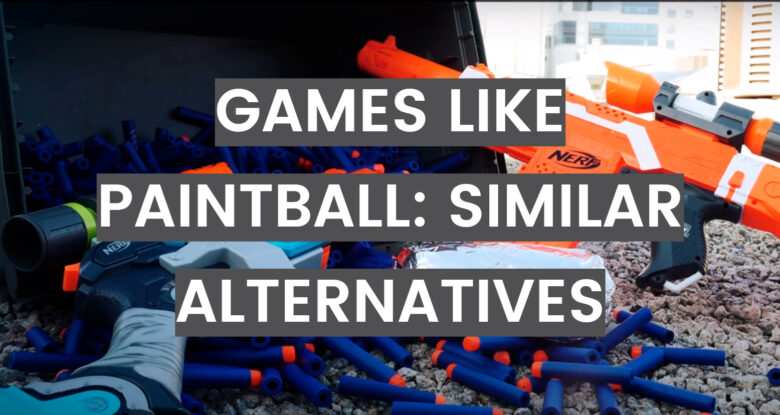 Games Like Paintball: Similar Alternatives - PaintballProfy